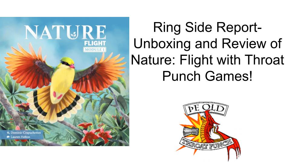Ring Side Report-Board Game Unboxing and Review of Nature: Flight ...